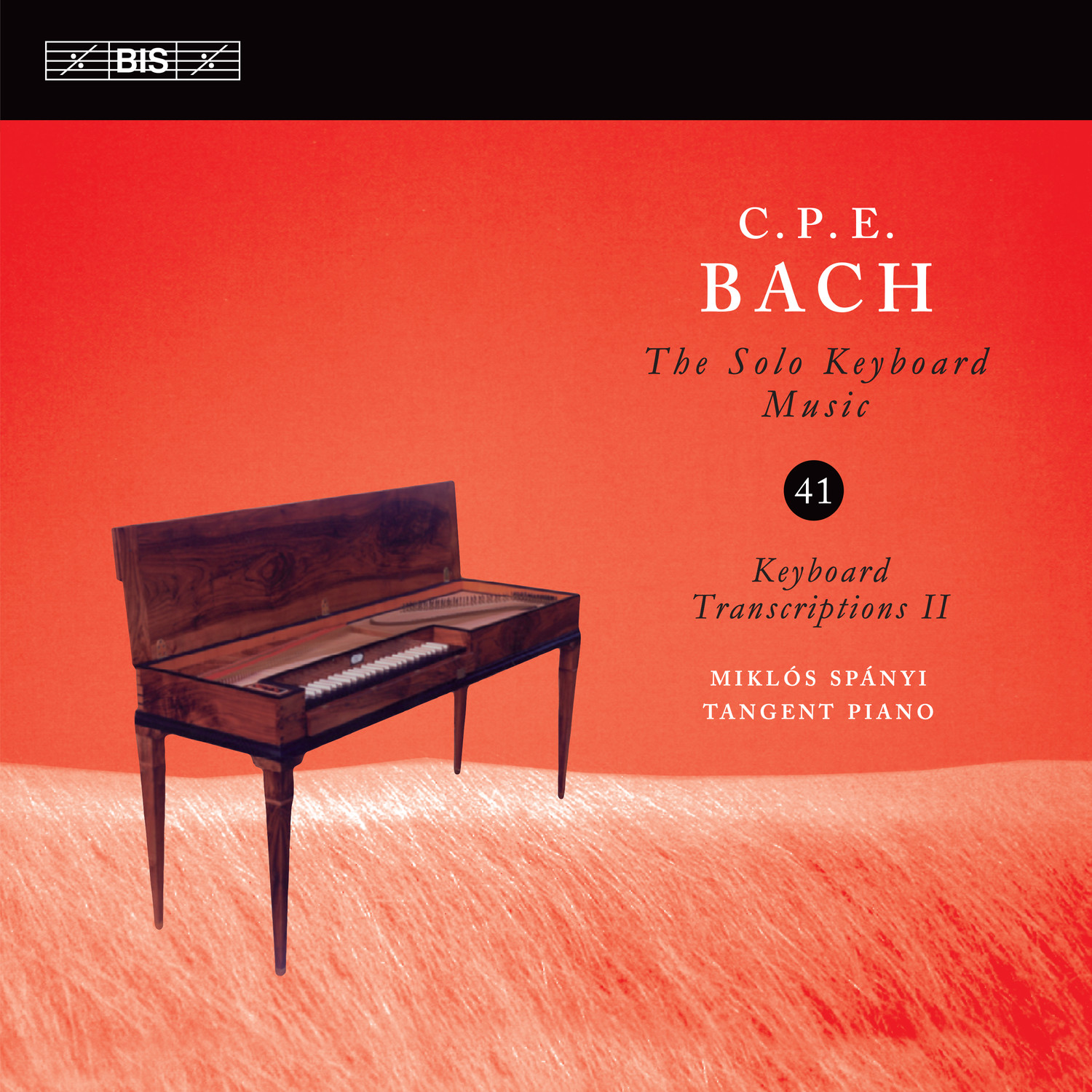BIS Records - C.P.E. Bach: The Solo Keyboard Music Vol. 41: Keyboard ...